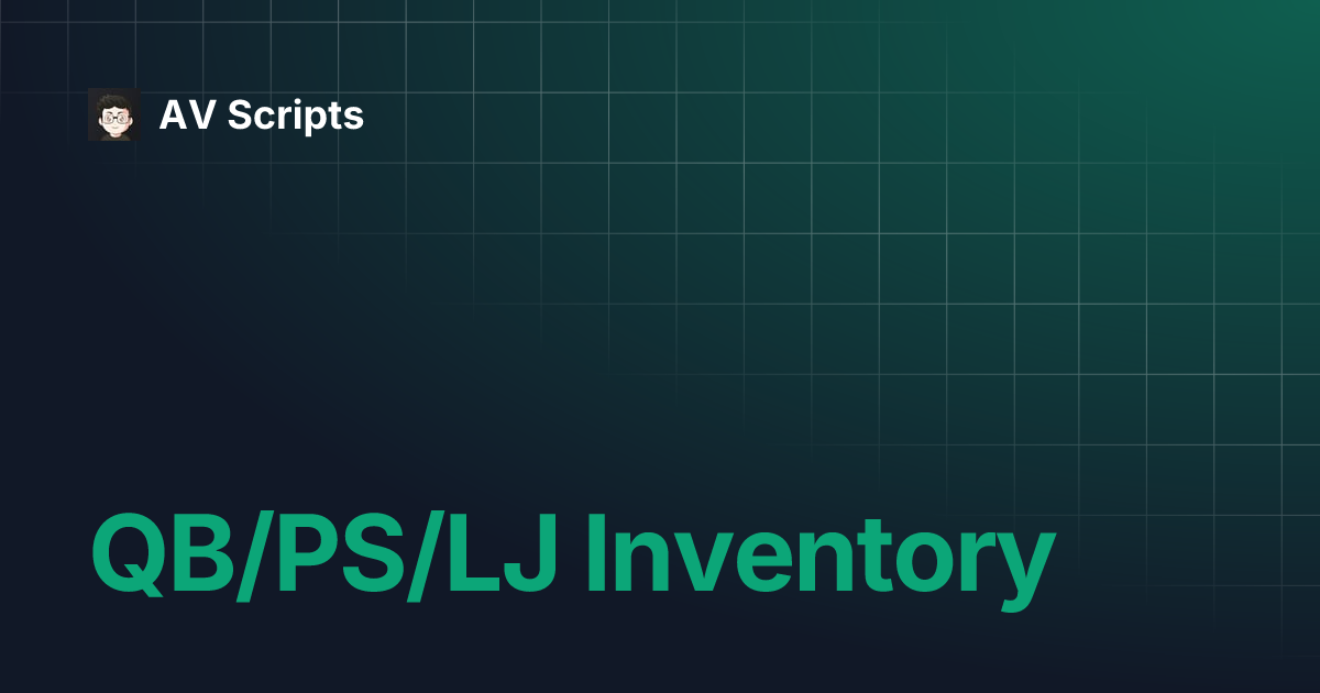 QB/PS/LJ Inventory | AV Scripts