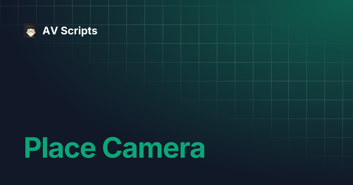 Place Camera | AV Scripts