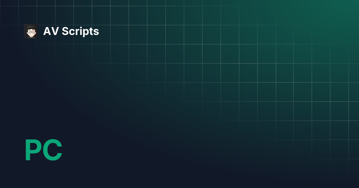 PC | AV Scripts