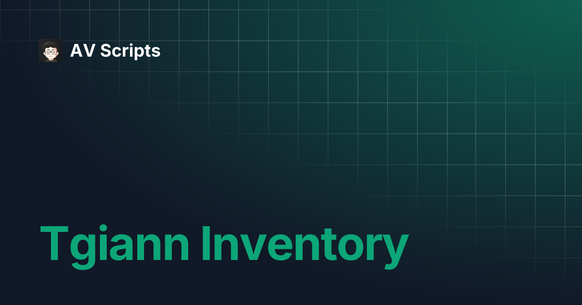 Tgiann Inventory | AV Scripts