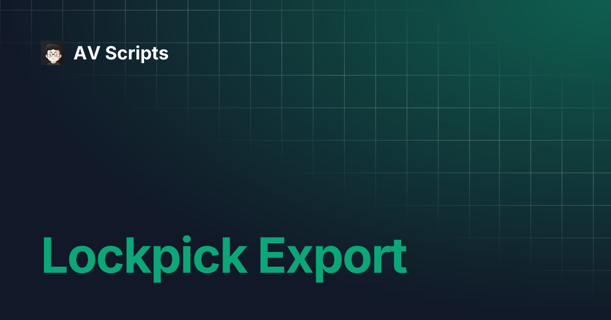 Lockpick Export | AV Scripts