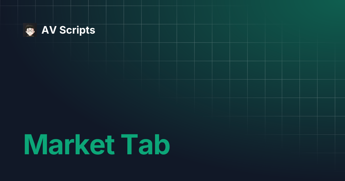 Market Tab | AV Scripts