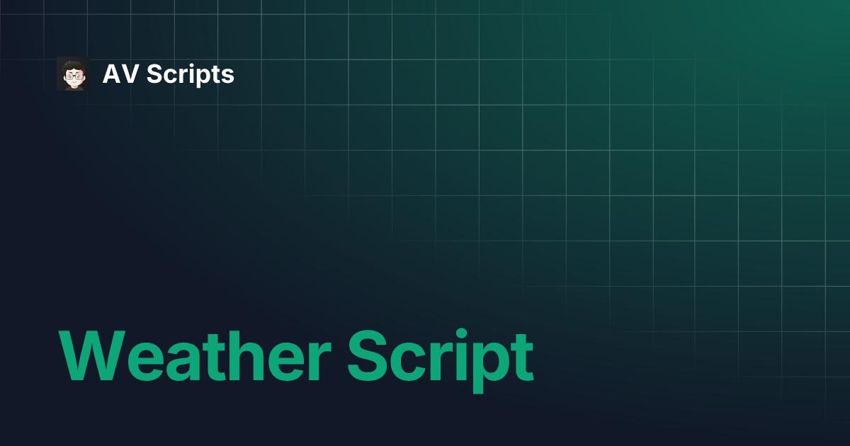 Weather Script | AV Scripts