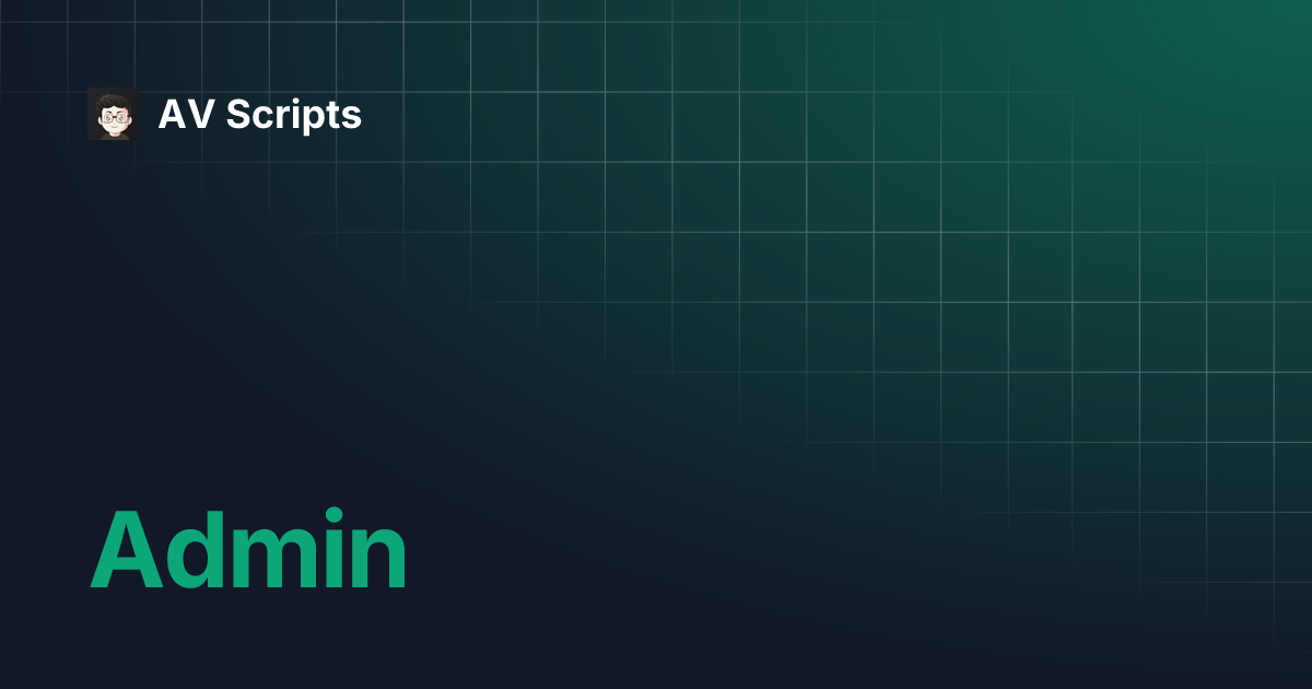 Admin | AV Scripts