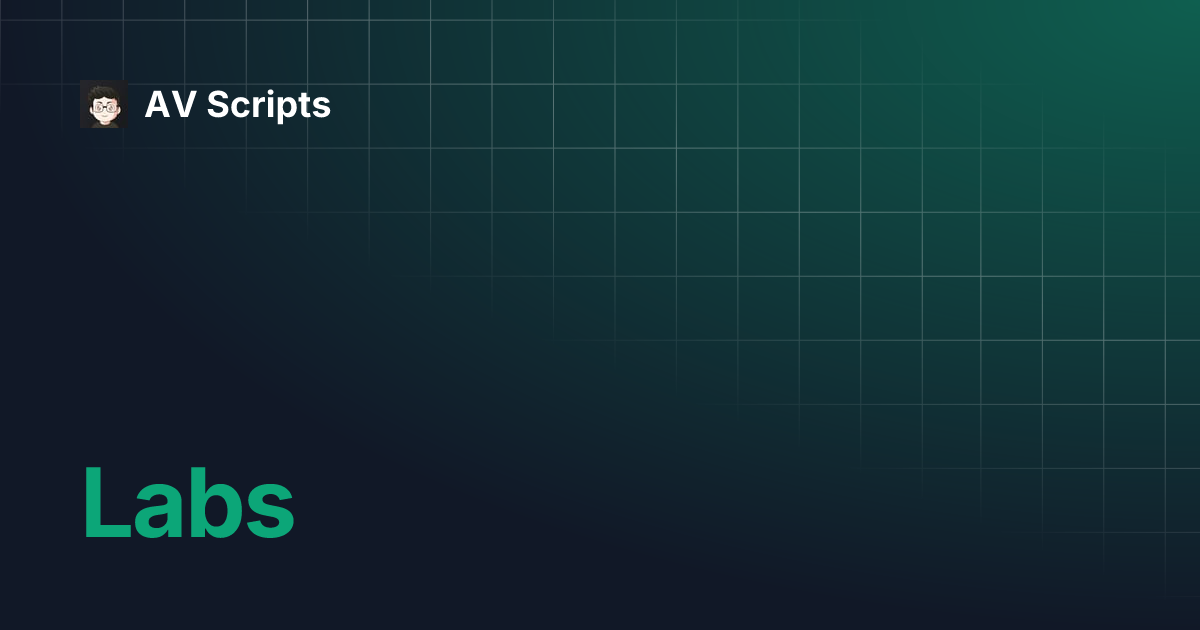 Labs | AV Scripts