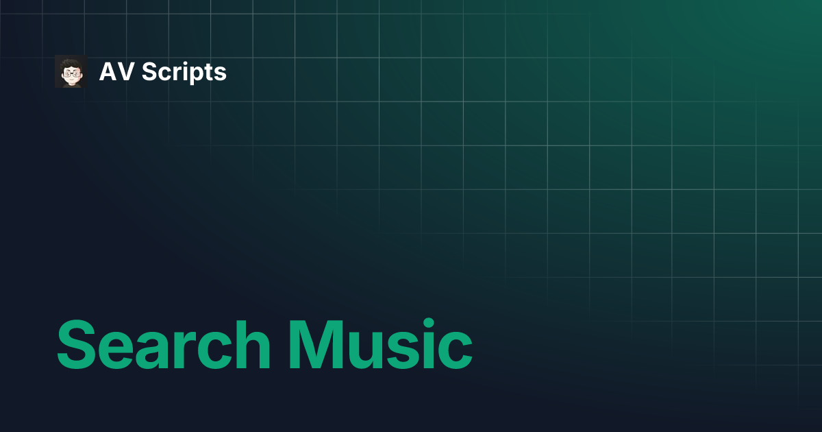 Search Music | AV Scripts
