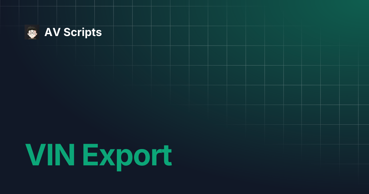VIN Export | AV Scripts