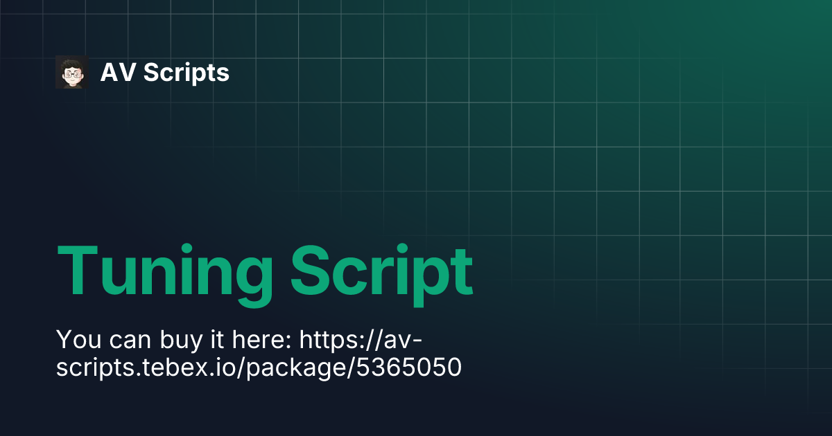 Tuning Script | AV Scripts